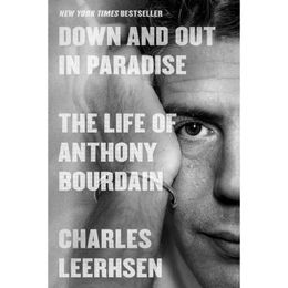 Down and Out in Paradise - Charles Leerhsen, Gebunden