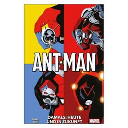 Ant-Man: Damals, heute und in Zukunft - Al Ewing, Tom Reilly, Stan Lee, Don Heck, Larry Lieber, Jack Kirby, Kartoniert (TB)