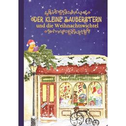 Der kleine Zauberstern und die Weihnachtswichtel - Kinderbuch Weihnachten über das Anderssein und Mut und Wünsche - Josie von Zimtbärwind, Kinderbücher Zimtbärwind, Kartoniert (TB)