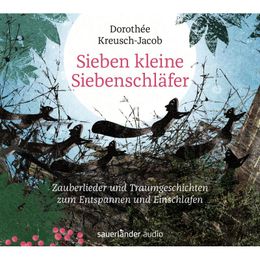 Sieben kleine Siebenschläfer,1 Audio-CD - Dorothée Kreusch-jacob (Hörbuch)