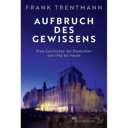 Aufbruch des Gewissens - Frank Trentmann, Gebunden