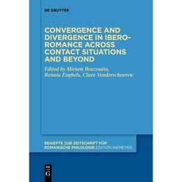 De Gruyter Convergence and divergence in Ibero-Romance across contact situations and beyond, Kartoniert (TB)