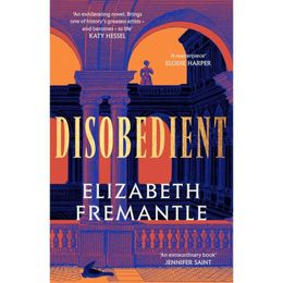 Disobedient - Elizabeth Fremantle, Kartoniert (TB)