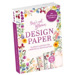 Design Paper A6 Sag's mit Blumen. Mit Handlettering-Grundkurs