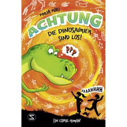 Achtung, die Dinosaurier sind los! / Achtung! Bd.1 - Pooja Puri, Gebunden