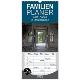 Familienplaner 2024 - Lost Places in Deutschland mit 5 Spalten (Wandkalender, 21 x 45 cm) Calvendo