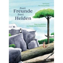 Moritz Zwei Freunde, zwei Helden - Ed Franck, Gebunden