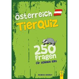 Österreich Tier-Quiz - 250 Fragen für schlaue Kids - Elisabeth Schöberl, Kartoniert (TB)