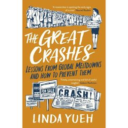 The Great Crashes - Linda Yueh, Kartoniert (TB)