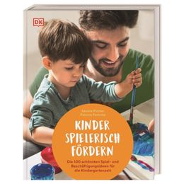 Dorling Kindersley Kinder spielerisch fördern - Sandra Pichler, Patricia Pomnitz, Gebunden