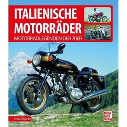 Italienische Motorräder - Frank Rönicke, Gebunden