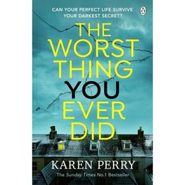 Penguin The Worst Thing You Ever Did - Karen Perry, Kartoniert (TB)