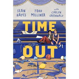 Time Out - Sean Hayes, Todd Milliner, Carlyn Greenwald, Gebunden