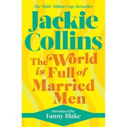 The World is Full of Married Men - Jackie Collins, Kartoniert (TB)