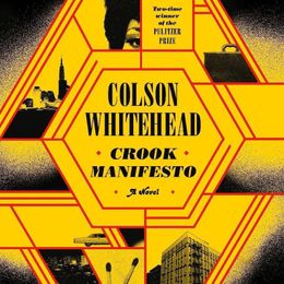 Crook Manifesto - Colson Whitehead (Hörbuch)