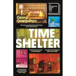 Time Shelter - Georgi Gospodinov, Kartoniert (TB)