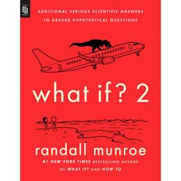 What If? 2 - Randall Munroe, Kartoniert (TB)