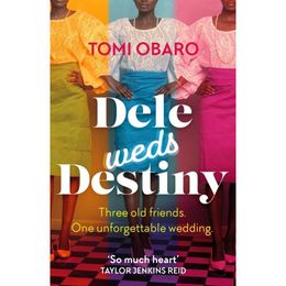 Dele Weds Destiny - Tomi Obaro, Kartoniert (TB)