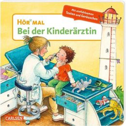 Bei der Kinderärztin / Hör mal (Soundbuch) Bd.27 - Kyrima Trapp, Pappband