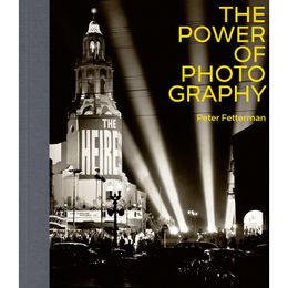 The Power of Photography - Peter Fetterman, Gebunden