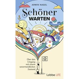 Bastei Lübbe Schöner Warten - Armin Nagel, Gebunden
