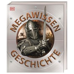 Dorling Kindersley Mega-Wissen. Geschichte / Mega-Wissen Bd.3, Gebunden