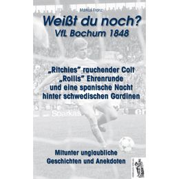 Herkules VfL Bochum 1848 "Weißt du noch?" - Markus Franz, Gebunden