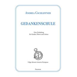 Gedankenschule - Andrea Gschliffner, Gebunden