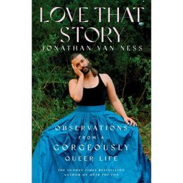 Love That Story - Jonathan Van Ness, Kartoniert (TB)