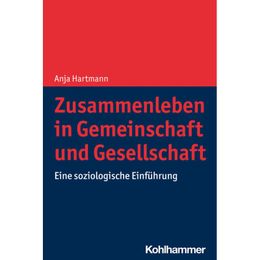 Zusammenleben in Gemeinschaft und Gesellschaft - Anja Hartmann, Kartoniert (TB)