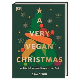 Dorling Kindersley A Very Vegan Christmas - Sam Dixon, Gebunden