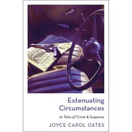 Apollo Extenuating Circumstances - Joyce Carol Oates, Kartoniert (TB)