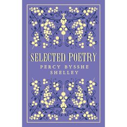 Selected Poetry - Percy Bysshe Shelley, Kartoniert (TB)