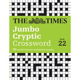 The Times Crosswords / The Times Jumbo Cryptic Crossword Book 22 - The Times Mind Games, Richard Rogan, Kartoniert (TB)