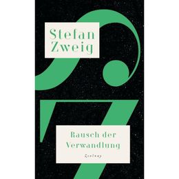 Rausch der Verwandlung - Stefan Zweig, Gebunden