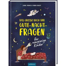 Ars Edition Das große Buch der Gute-Nacht-Fragen - Isabel Thomas, Gebunden