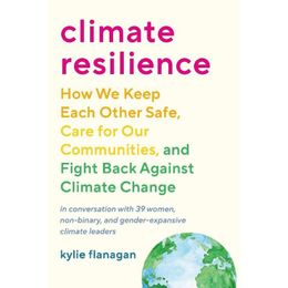 Climate Resilience - Kylie Flanagan, Kartoniert (TB)