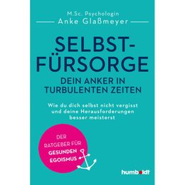 Humboldt Selbstfürsorge - dein Anker in turbulenten Zeiten - Anke Glaßmeyer, Kartoniert (TB)