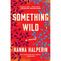 Penguin Random House Something Wild - Hanna Halperin, Kartoniert (TB)