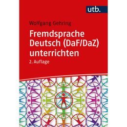 Fremdsprache Deutsch (DaF/DaZ) unterrichten - Wolfgang Gehring, Taschenbuch