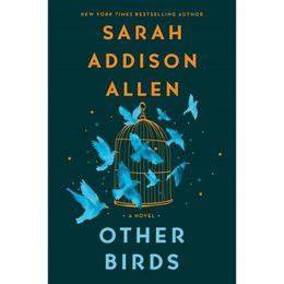 Other Birds - Sarah Addison Allen, Kartoniert (TB)