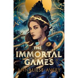The Immortal Games - Annaliese Avery, Kartoniert (TB)