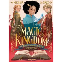 RAVENSBURGER VERLAG Das Geheimnis der gläsernen Schuhe / Magic Kingdom Bd.2 - Melissa De la Cruz, Gebunden