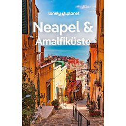 LONELY PLANET Reiseführer Neapel & Amalfiküste - Eva Sandoval, Federica Bocco, Kartoniert (TB)