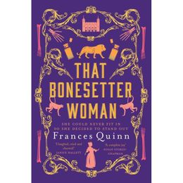 That Bonesetter Woman - Frances Quinn, Kartoniert (TB)