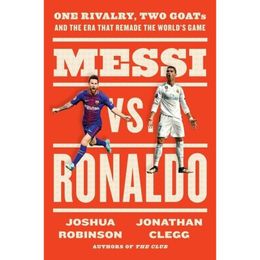 Messi vs. Ronaldo - Jonathan Clegg, Joshua Robinson, Gebunden