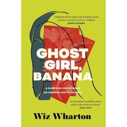 Ghost Girl, Banana - Wiz Wharton, Kartoniert (TB)