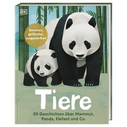 Dorling Kindersley Tiere: 50 Geschichten über Mammut, Panda, Elefant und Co. - Jason Bittel, Gebunden