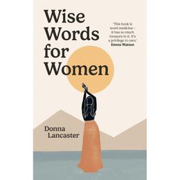 Wise Words for Women - Donna Lancaster, Gebunden