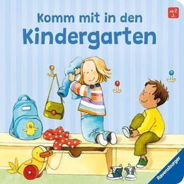 RAVENSBURGER VERLAG Komm mit in den Kindergarten - Regina Schwarz, Pappband